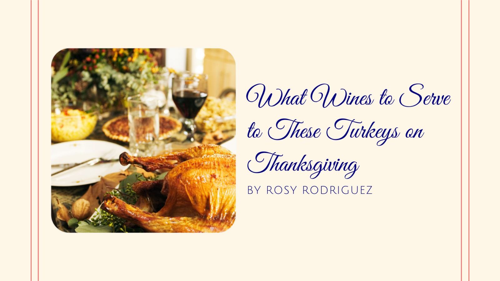 what wines to serve to these turkeys on thanksgiving - 305 Hive