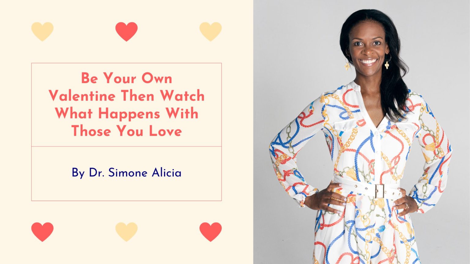 be your own valentine then watch what happens with those you love by dr ...