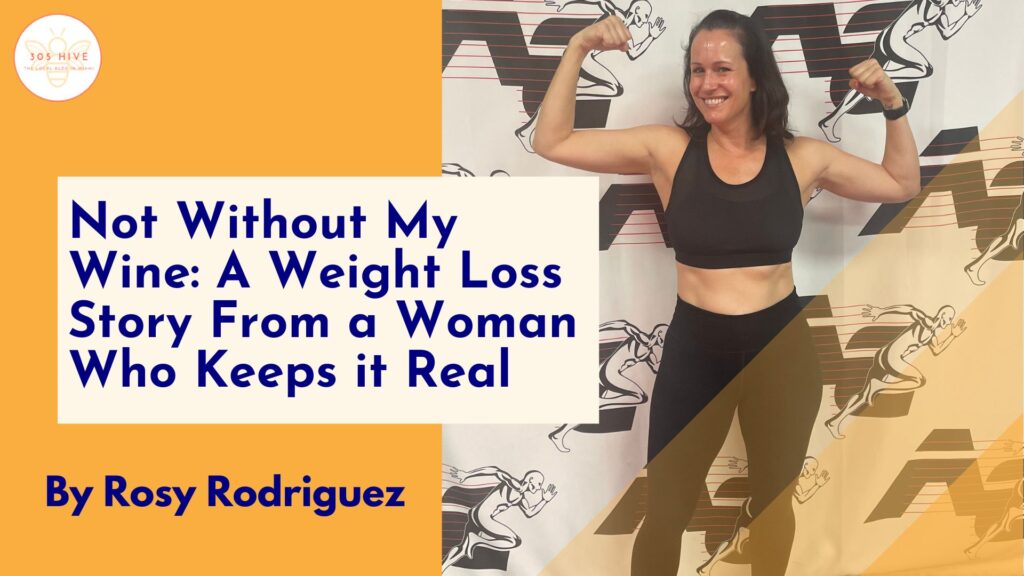 not without my wine: a weight loss story from a woman who keeps it real ...