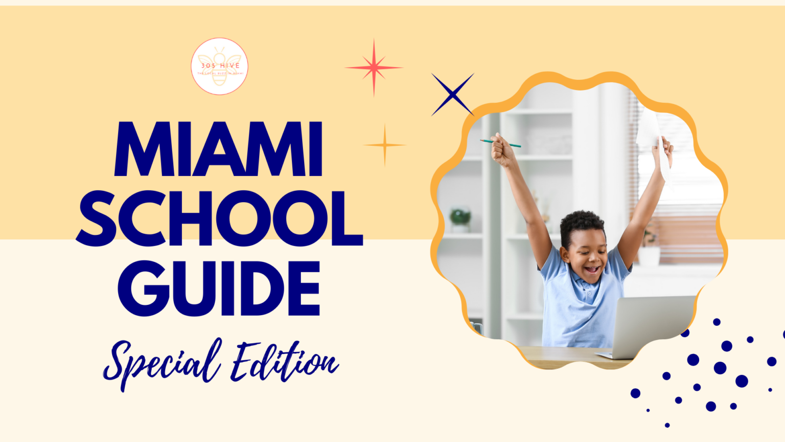 miami school guide - special edition - 305 Hive®
